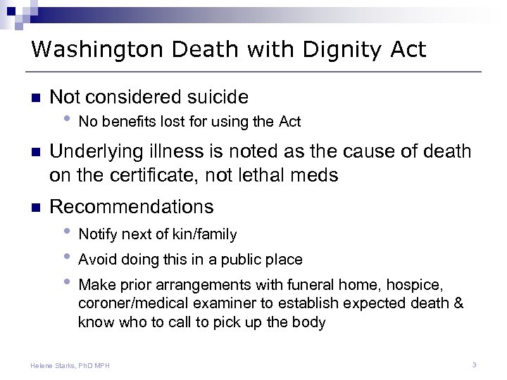 Washington Death with Dignity Act Helene Starks Ph