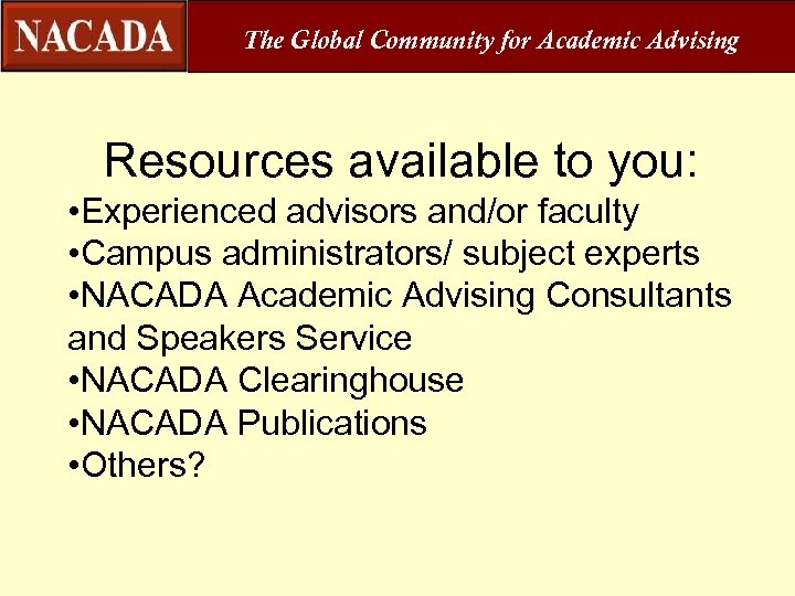 The Global Community for Academic Advising NACADA Executive