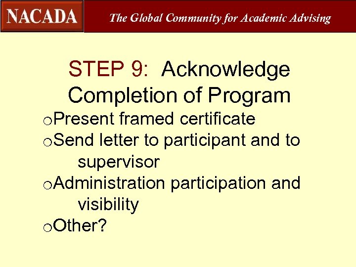 The Global Community for Academic Advising NACADA Executive