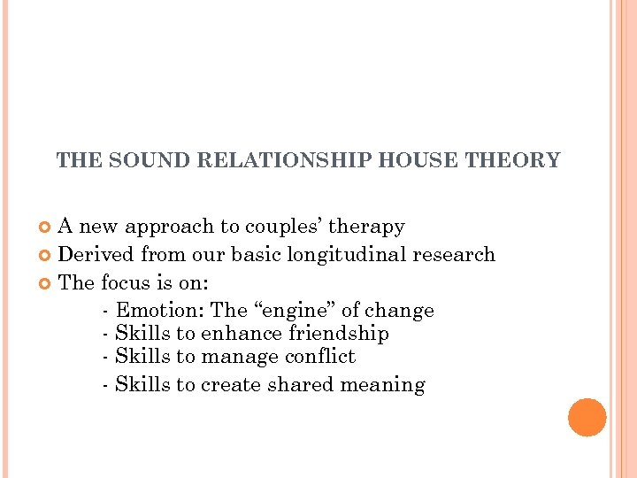 WHAT MAKES RELATIONSHIPS WORK Presented by Drs John