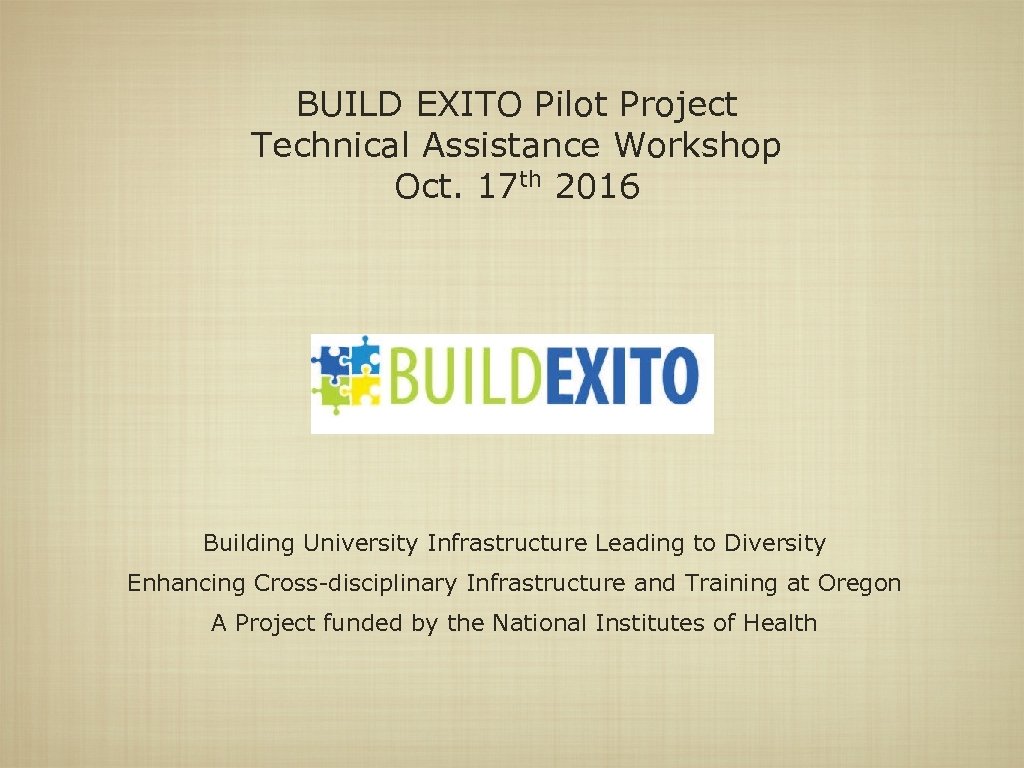 BUILD EXITO Pilot Project Technical Assistance Workshop Oct