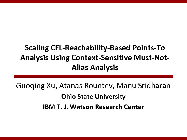 Scaling CFL-Reachability-Based Points-To Analysis Using Context-Sensitive Must-Not Alias