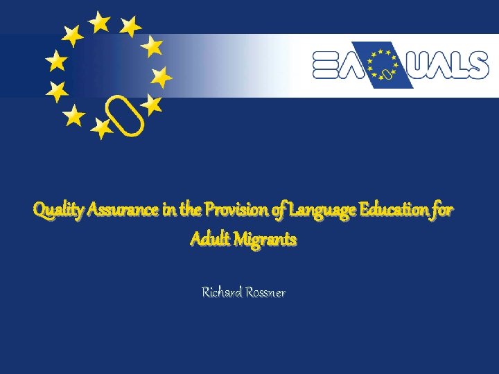 Quality Assurance in the Provision of Language Education