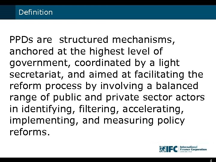 Public-Private Dialogue 4 th PPD Workshop April 2009