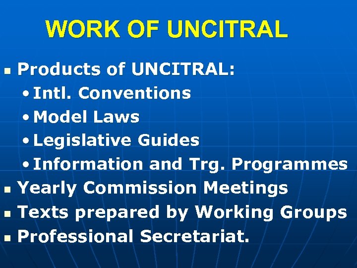 THE UNITED NATIONS CONVENTION ON THE USE OF