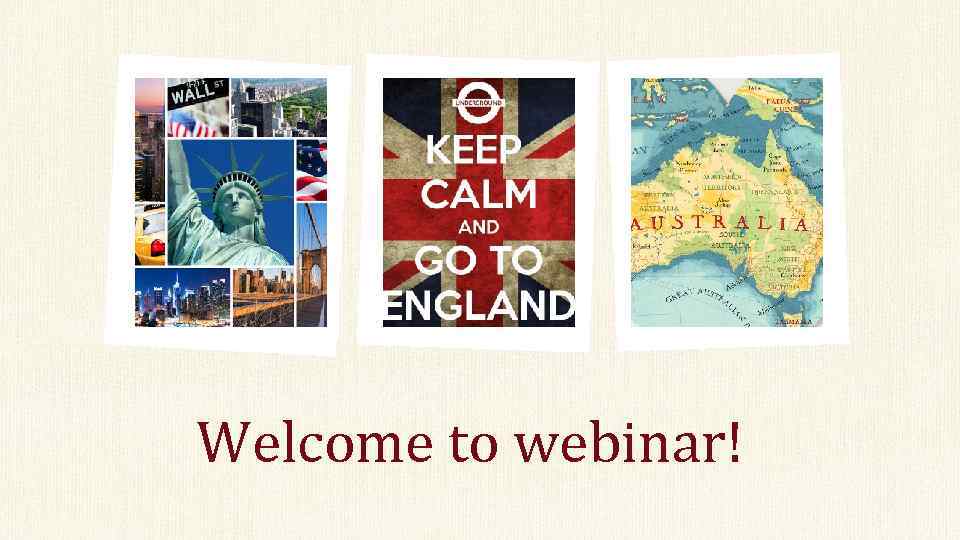 Welcome to webinar Темы вебинара С