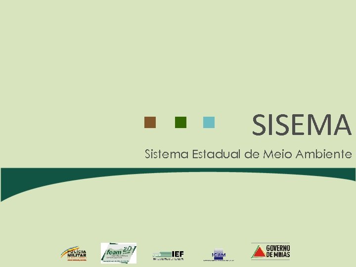 SISEMA Sistema Estadual de Meio Ambiente Plano
