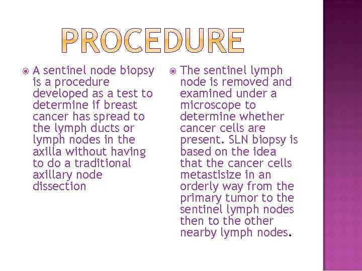 SENTINEL LYMPH NODE BIOPSY THE NAVIGATOR GPS SYSTEM