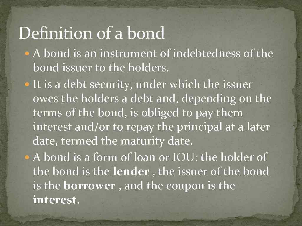 BONDS By Dzhaginyan Definition of a bond