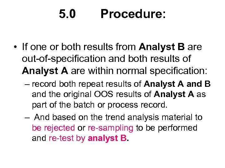 Handling of out of specification results Michael Koupparis