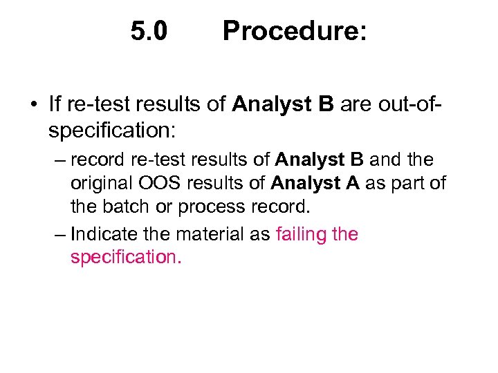 Handling of out of specification results Michael Koupparis