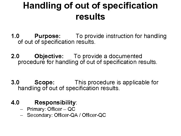 Handling of out of specification results Michael Koupparis