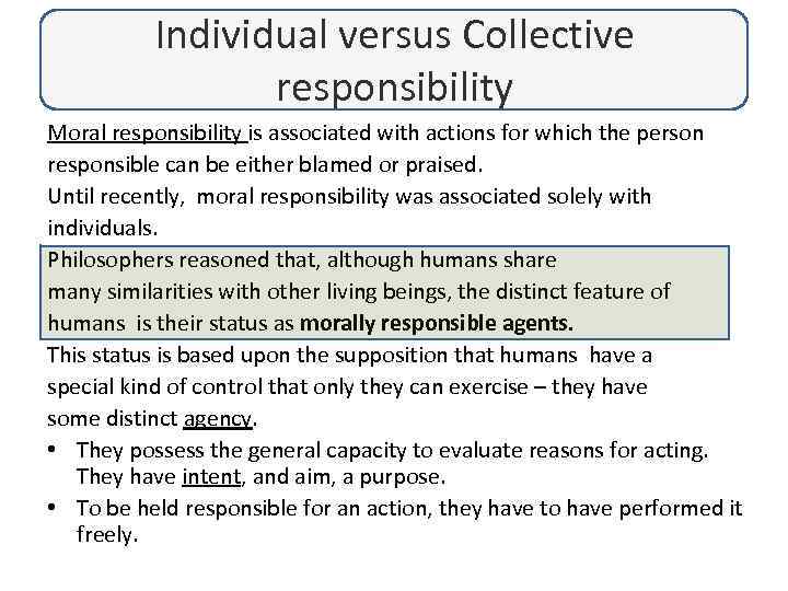 Individual versus Collective responsibility Moral responsibility is ...