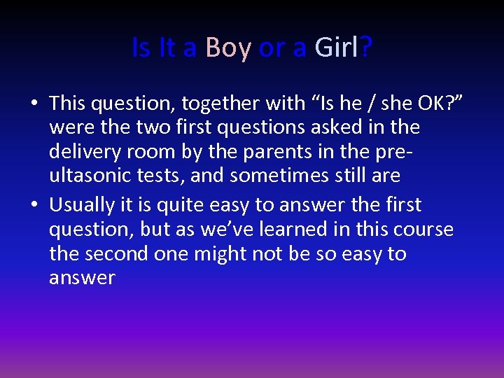 Is It a Boy or a Girl