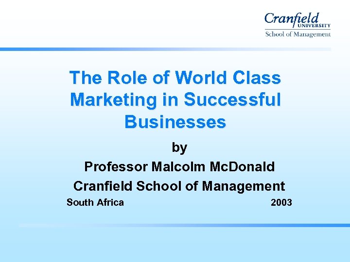 The Role of World Class Marketing in Successful