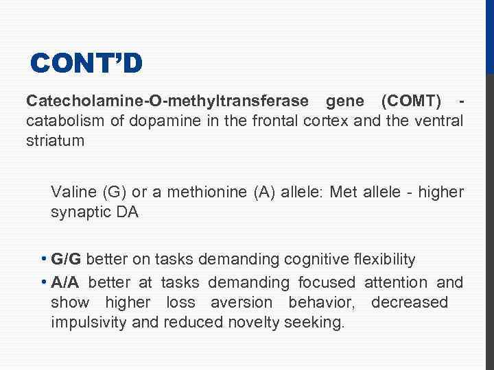 A COMBINATION OF DOPAMINE GENES PREDICTS SUCCESS BY