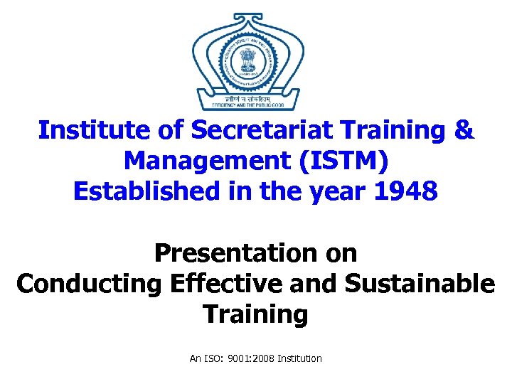 Institute of Secretariat Training Management ISTM Established
