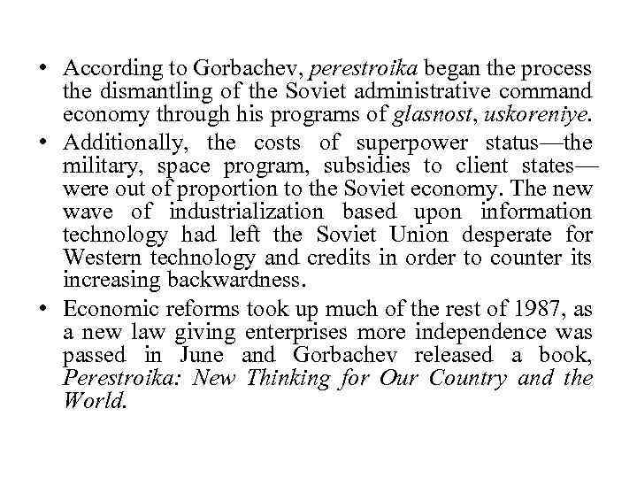 The policy of perestroika in Kazakhstan 1985 -1991