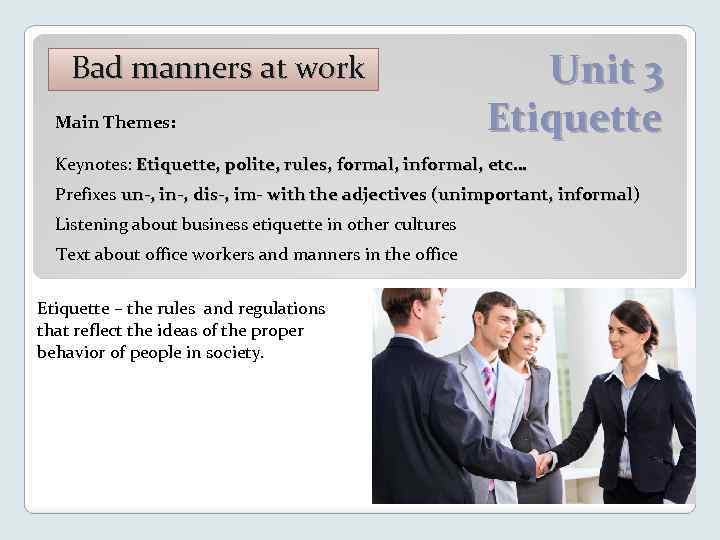 Playing the game Main Themes Talking about company s