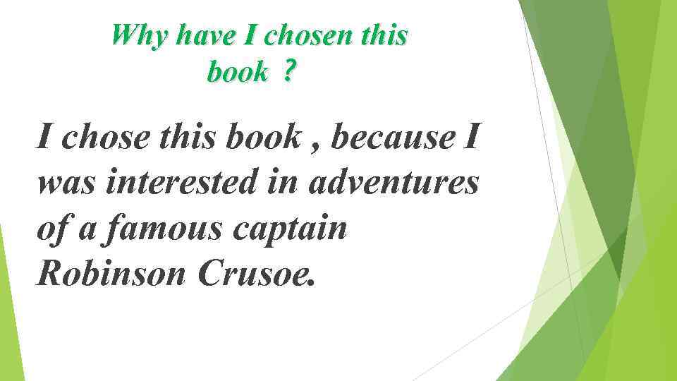 CRUSOE Why have I chosen this book