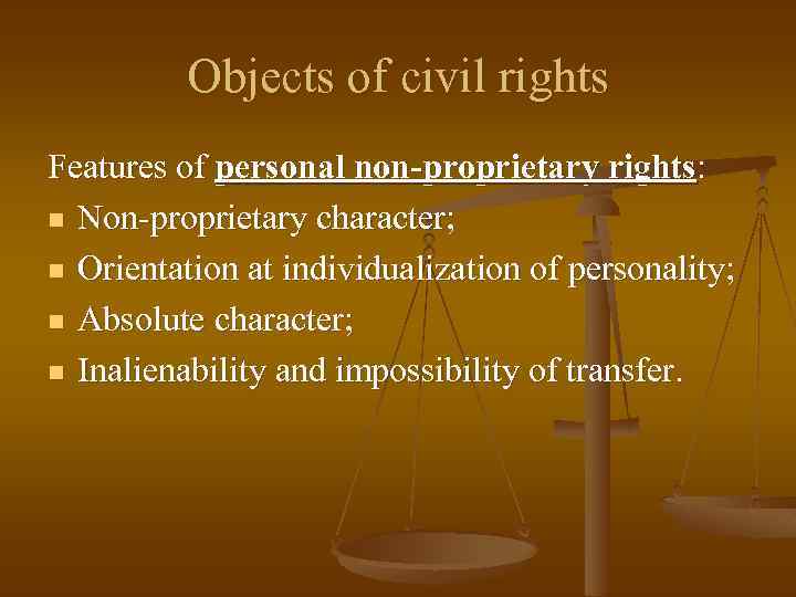 CIVIL LAW Lecture 7 Objects of Civil