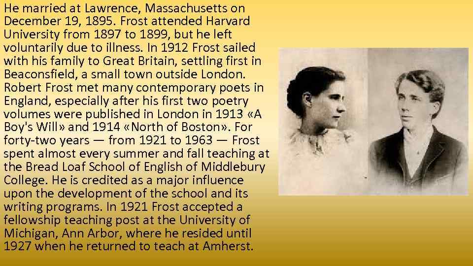 Robert Lee Frost 1874 -1963 Robert Frost