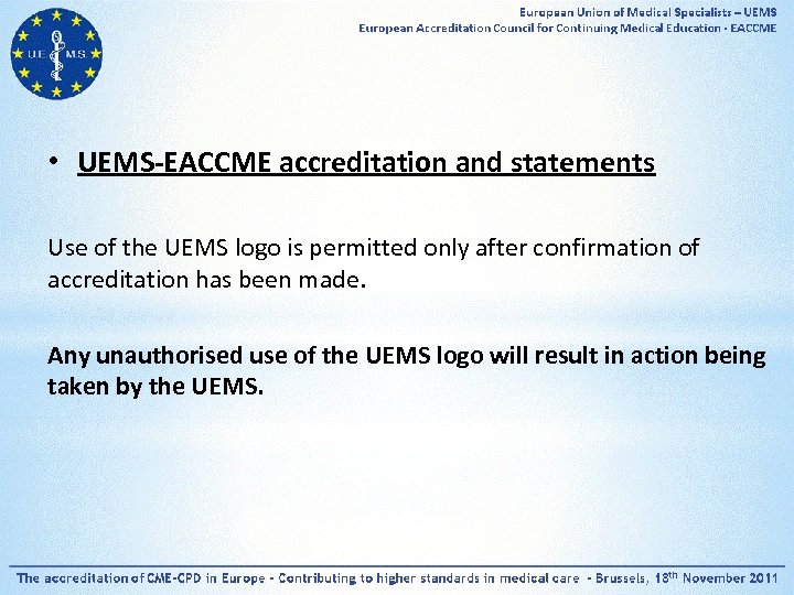 The accreditation of e-learning materials by the UEMS-EACCME