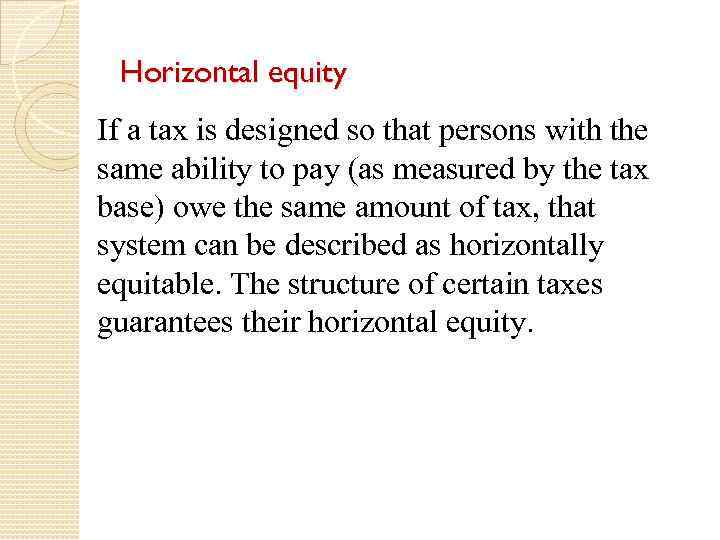 Learning objectives Economic nature of taxes The basis
