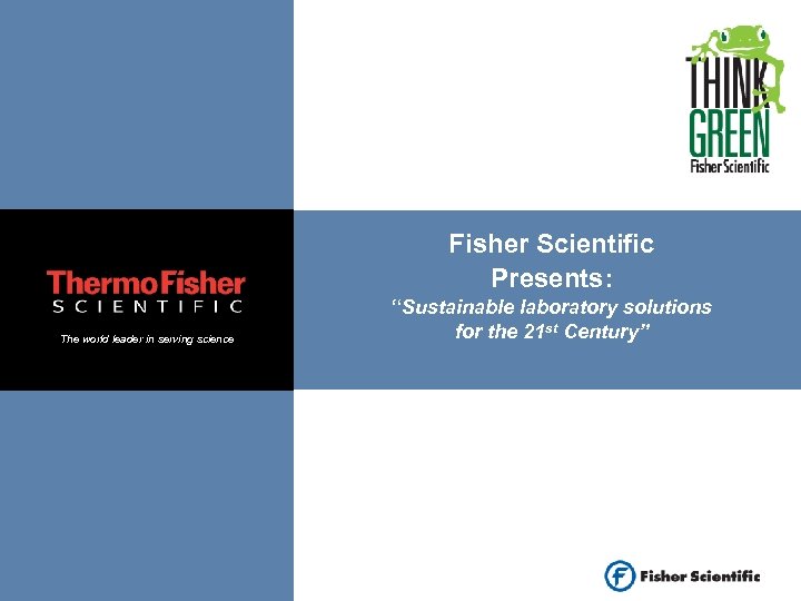 Fisher Scientific Presents The world leader in serving