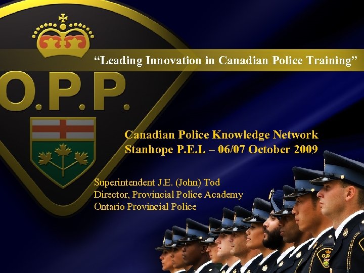 Leading Innovation in Canadian Police Training Canadian Police