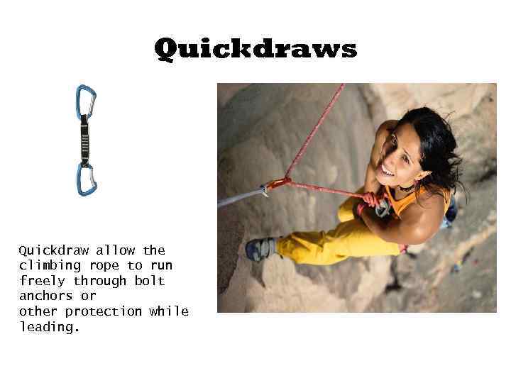 Rock-climbing The sport of climbing on