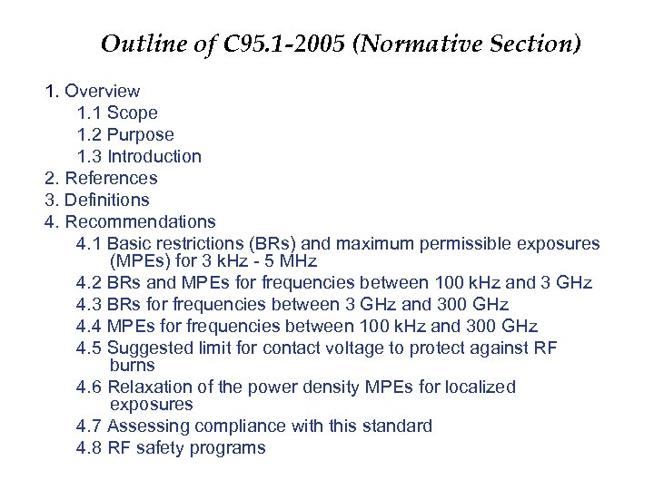 NEW IEEE C 95 1 -2005 RF SAFETY