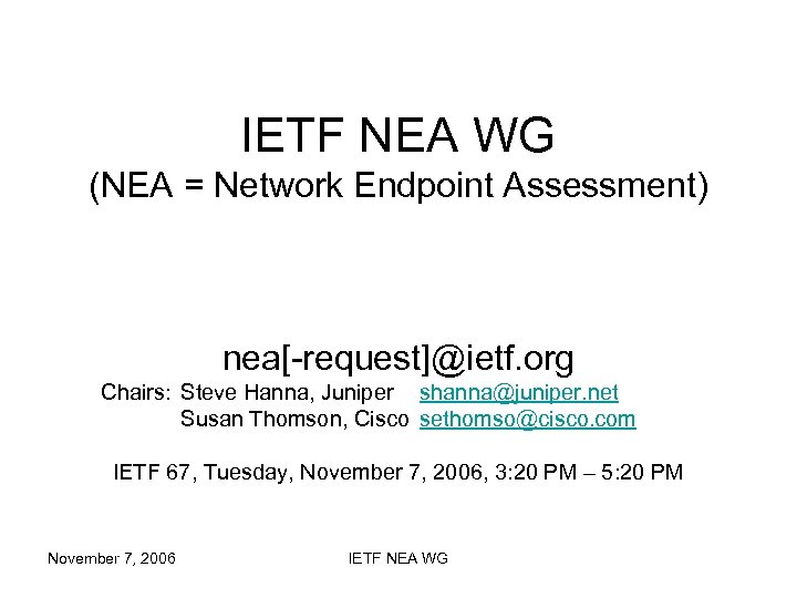 IETF NEA WG NEA Network Endpoint Assessment