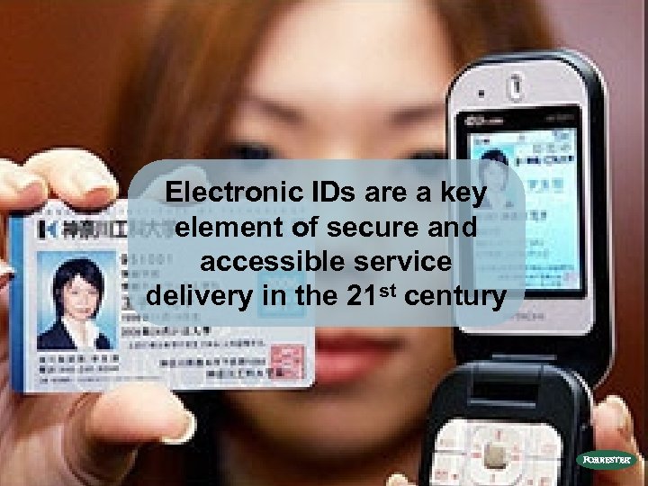 International Experiences With Electronic IDs Bill Nagel Analyst