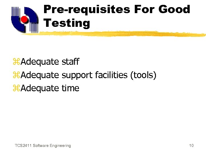 Software Testing Techniques How to find bugs in