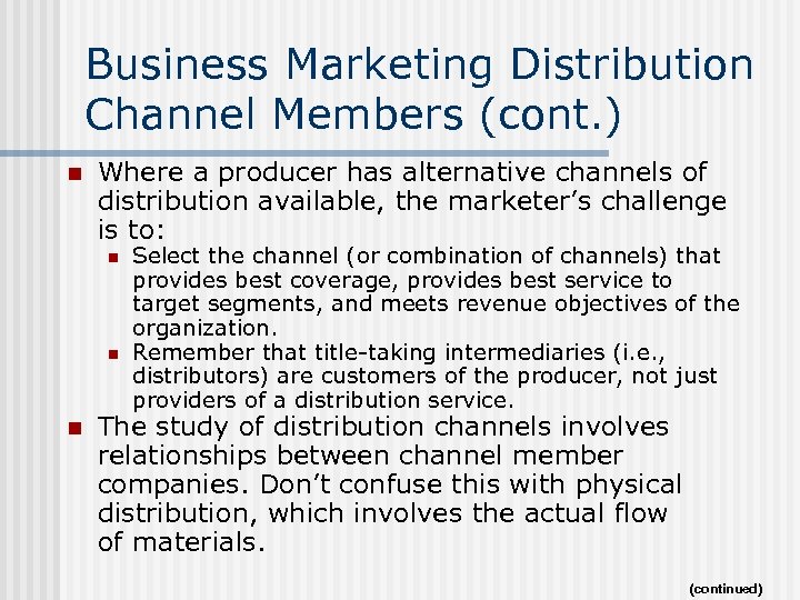 CHAPTER 7 BUSINESS MARKETING CHANNEL PARTICIPANTS Important