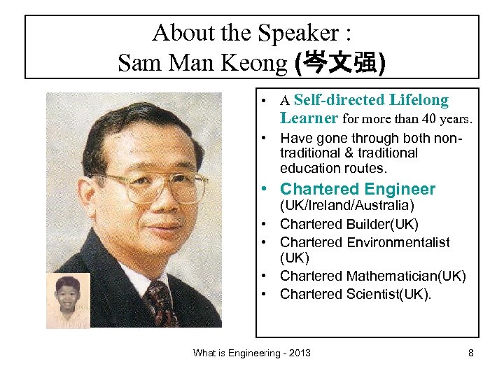 What is Engineering Dr Sam Man Keong 岑文强
