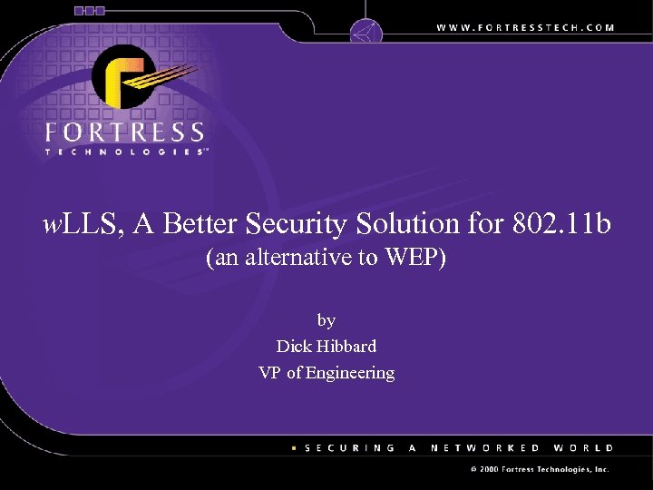 w LLS A Better Security Solution for 802