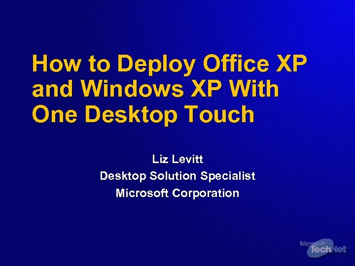 How to Deploy Office XP and Windows XP