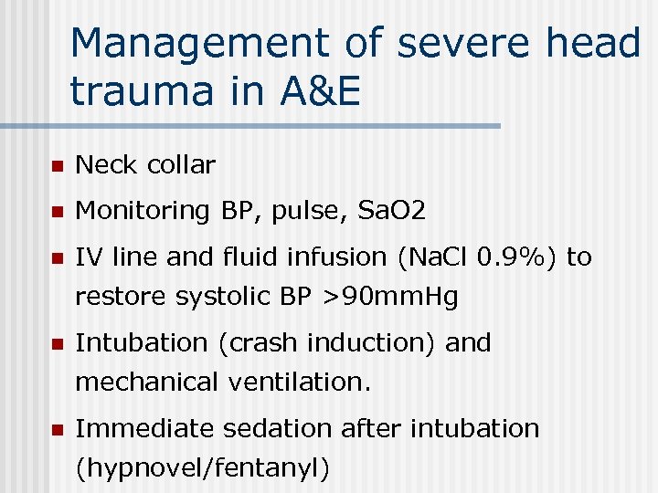 Management of Severe Head Trauma in A E Dr
