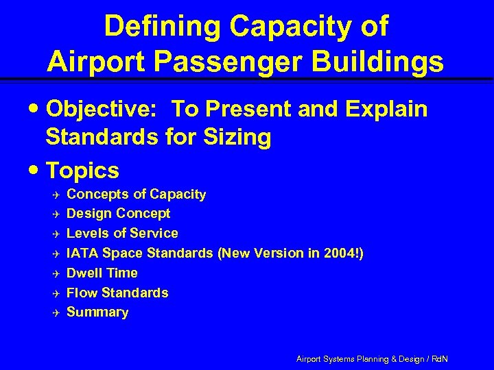 Defining Capacity of Airport Passenger Buildings Dr Richard