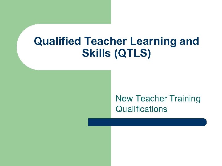Qualified Teacher Learning and Skills QTLS New Teacher
