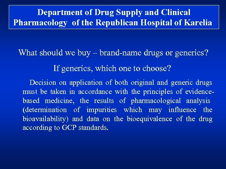 BRAND-NAME AND GENERIC DRUGS WHAT TO CHOOSE Natalia