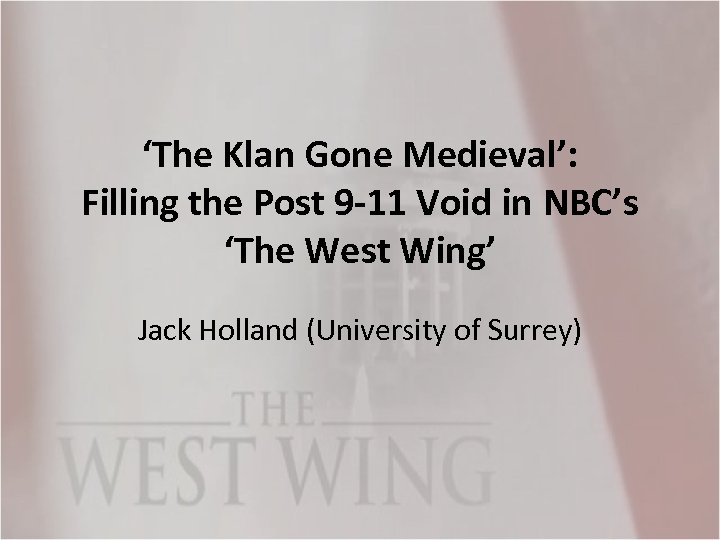 The Klan Gone Medieval Filling the Post 9