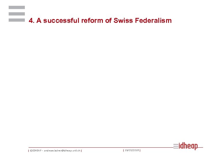 Swiss politics and political institutions 2 a Federalism