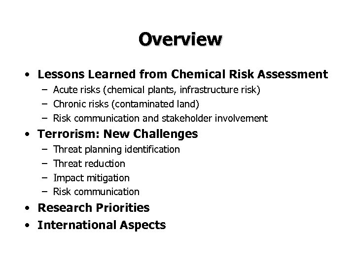 Assessment and Communication of Chemical Risks IGOR LINKOV