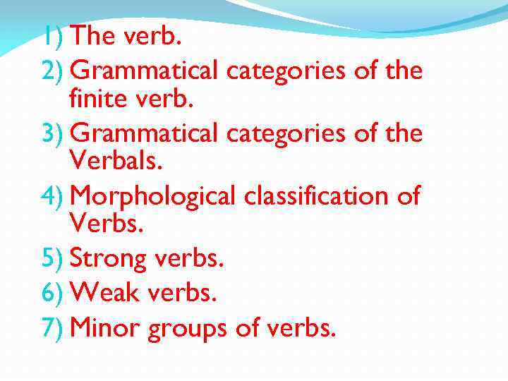 The verb 1 The verb 2 Grammatical