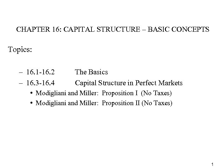 CHAPTER 16 CAPITAL STRUCTURE BASIC CONCEPTS Topics