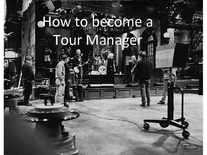 How to become a Tour Manager Career