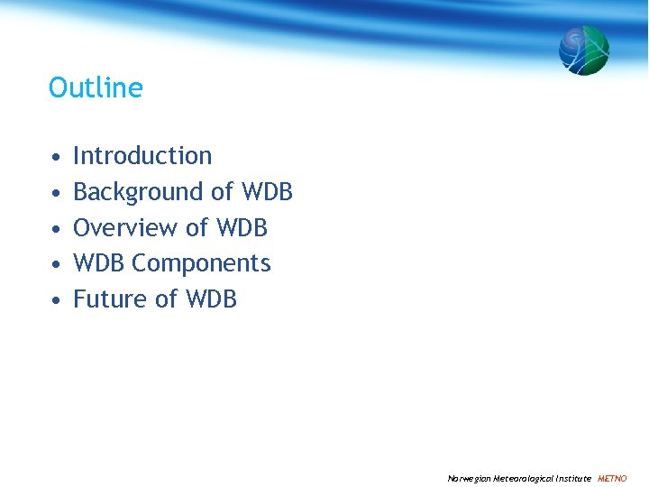 WDB Weather and Water Database 19 th EGOWS
